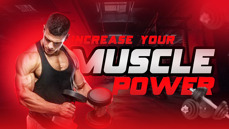 Increase Your Muscle Power Naturally by Md Sumon Ahmed Bhuiyan on Dribbble