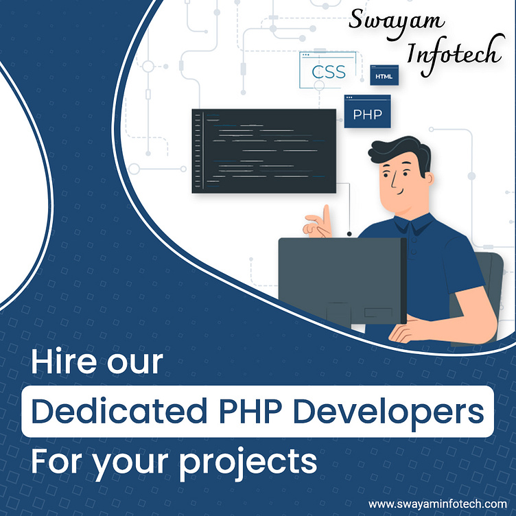 Hire dedicated & expert PHP Developers & Programmers by Swayam Infotech ...