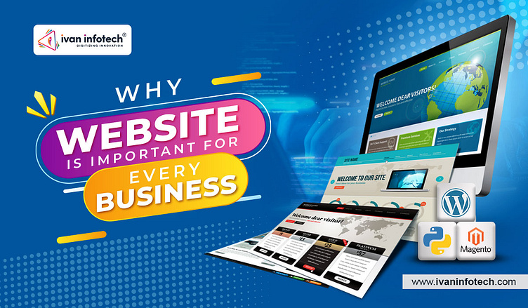 Why Website is Important for Every Business by Ivan Infotech on Dribbble