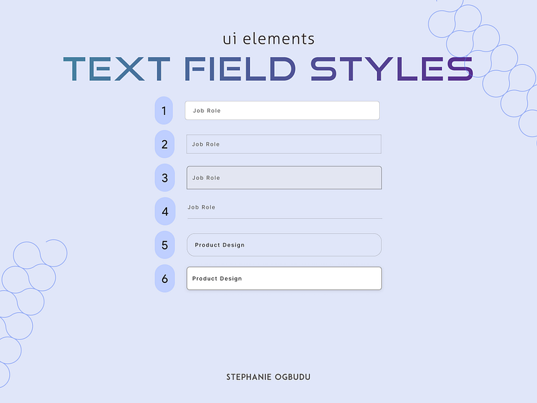 Text Field Styles by Stephanie Ogbudu on Dribbble