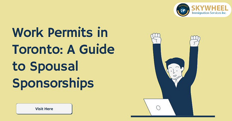 Open work Permits in Toronto by Skywheel Immigration on Dribbble