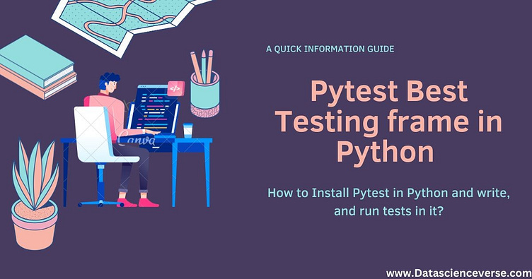 Pytest: The Top Python Framework For Testing Your Code by ...
