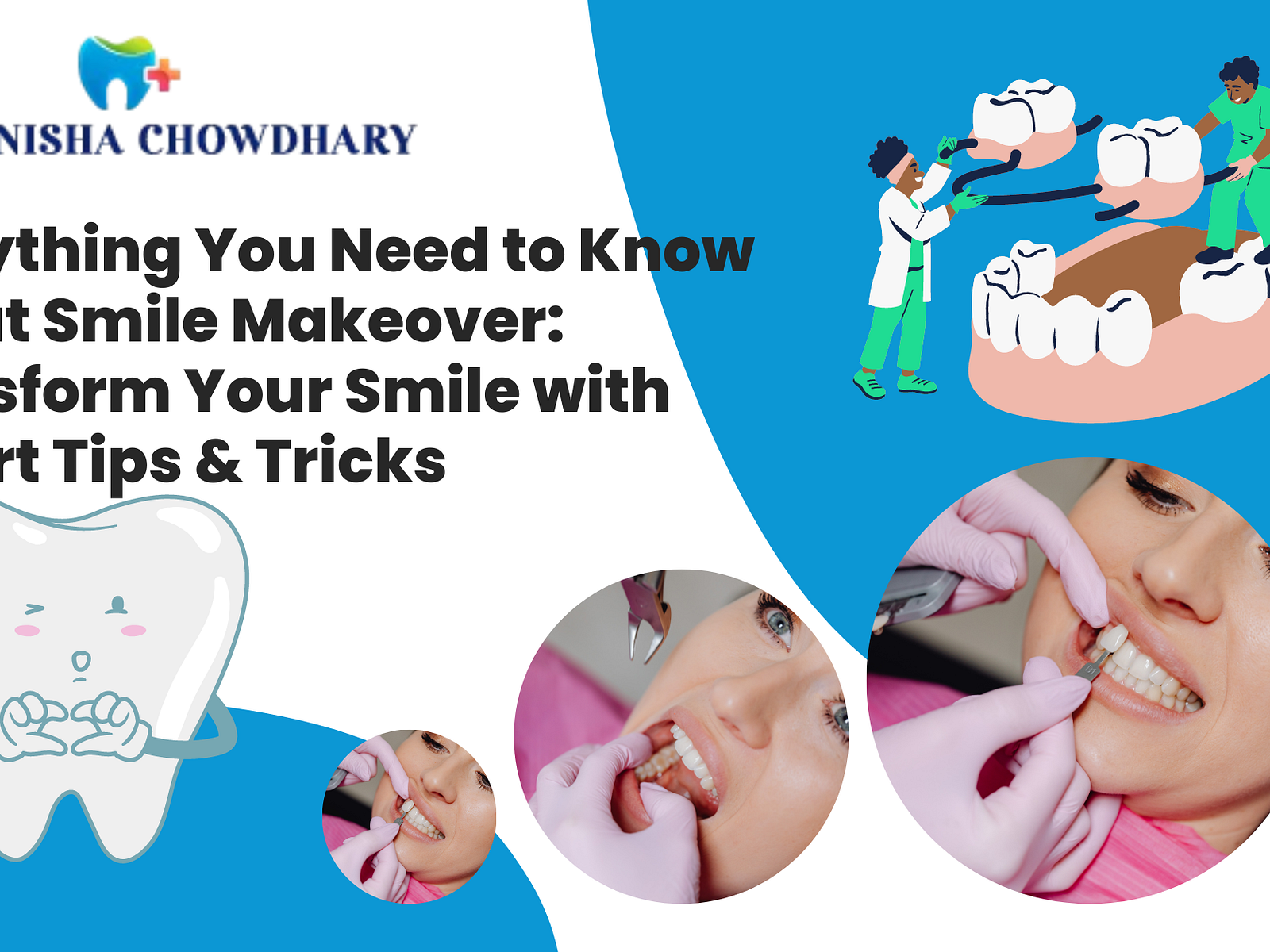 Smile Makeover Smile Makeover In Faridabad By Dr Manisha Chowdhary