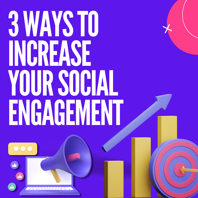 3 ways to increase your social engagement by Marketer_Babu on Dribbble