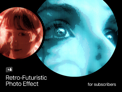 Retro-Futuristic Photo Effect by Pixelbuddha on Dribbble