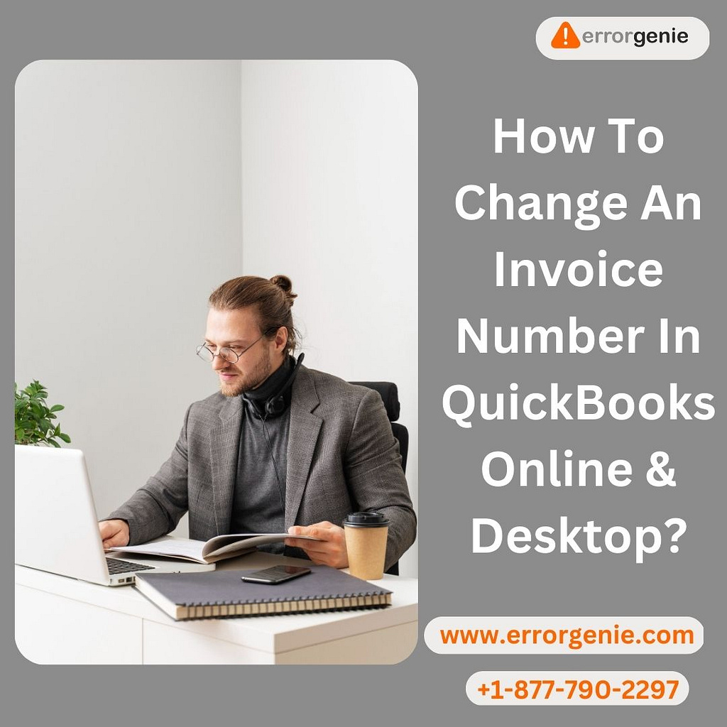 How To Change Invoice Number Sequence In Quickbooks Desktop