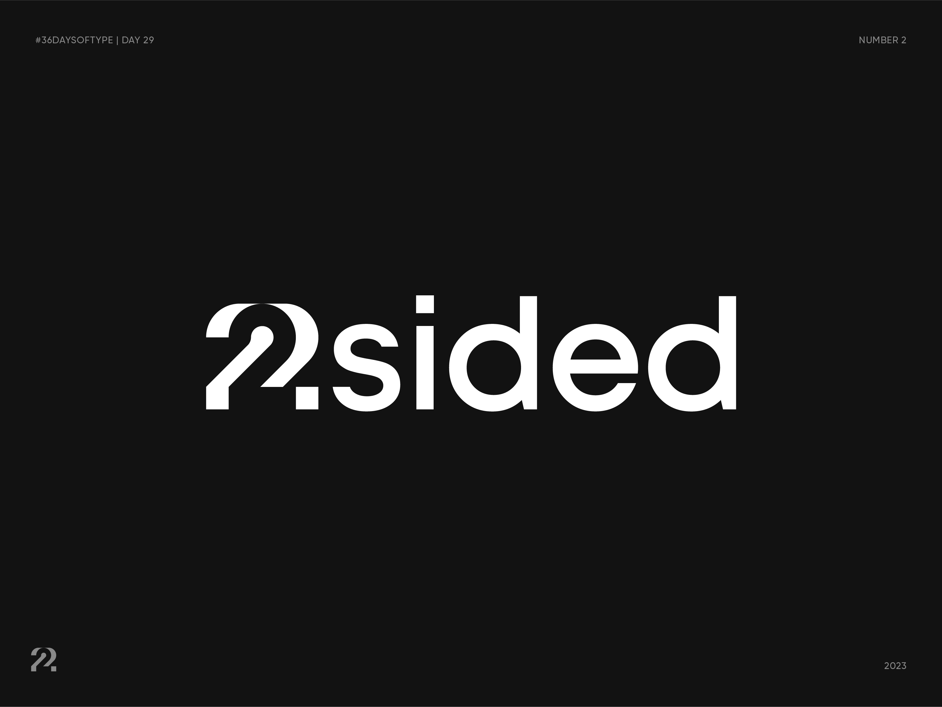 Number 2 for Two-sided. 36 Days of Type. Day 29. by Dmitry Lepisov for ...