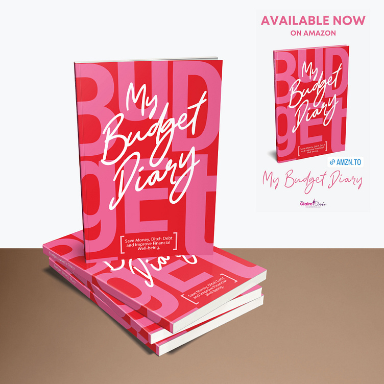 Book & Cover Design- I am Claire Clarke - My Budget Diary by Nicole Bruigom on Dribbble