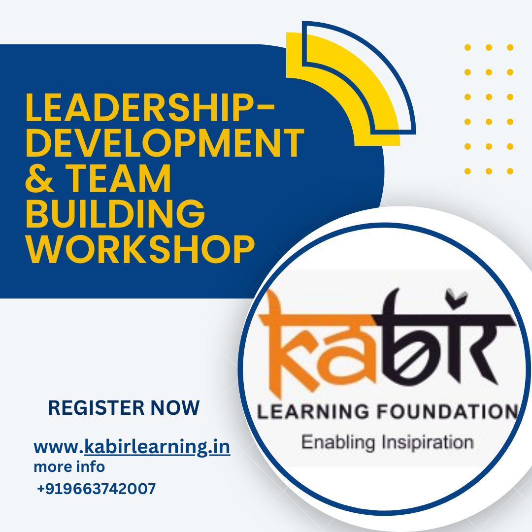 Leadership Development Team Building Workshop By Kabir Learning leadership-development-team-building-workshop-by-kabir-learning