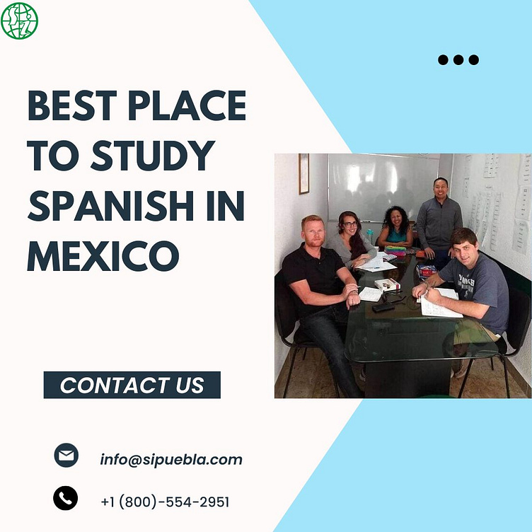 Best Place To Study Spanish In Mexico By Spanish Institute Of Puebla On best-place-to-study-spanish-in-mexico-by-spanish-institute-of-puebla-on