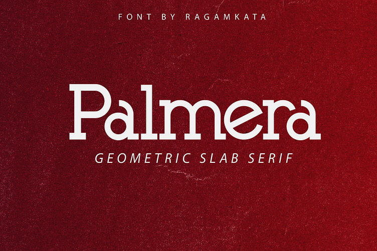 Palmera - Geometric Slab Serif by RagamKata on Dribbble