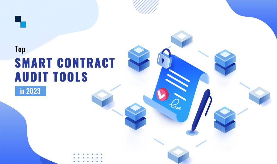 Top 7 Smart Contract Security Audit Tools In 2023 By Smart Contract