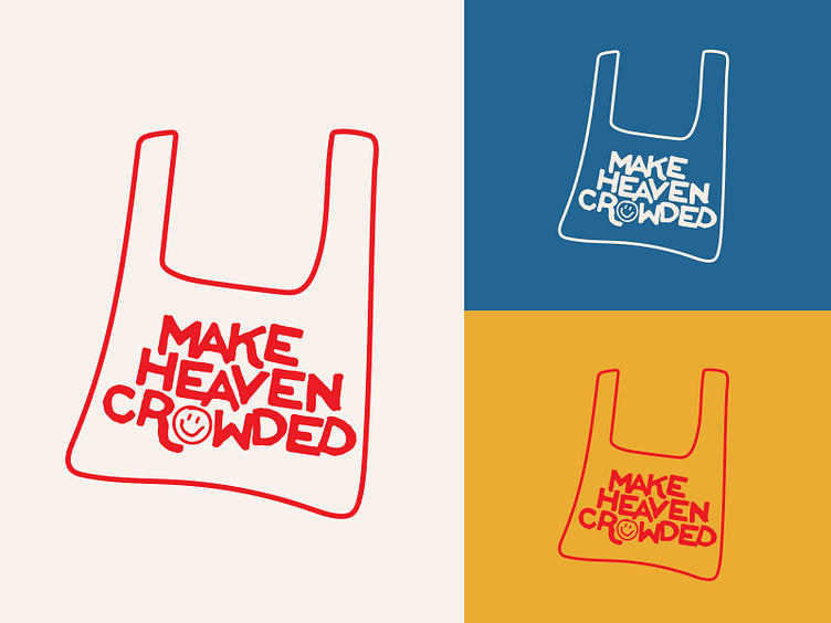 Make Heaven Crowded Graphic by Alex Pesak on Dribbble