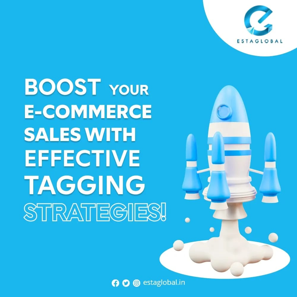 E-commerce Tagging Strategies! by Esta Global on Dribbble