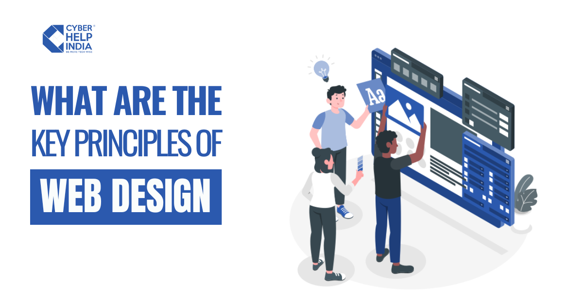 Key Principles Of Web Design by Cyber Help India on Dribbble
