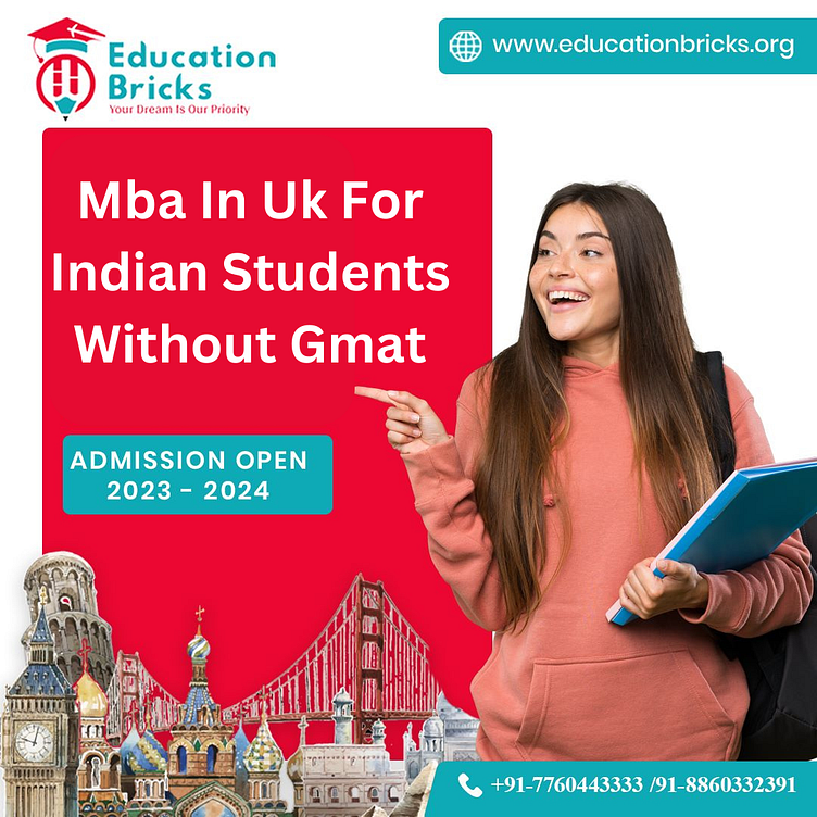 Mba In Uk For Indian Students Without Gmat Education Bricks By mba-in-uk-for-indian-students-without-gmat-education-bricks-by
