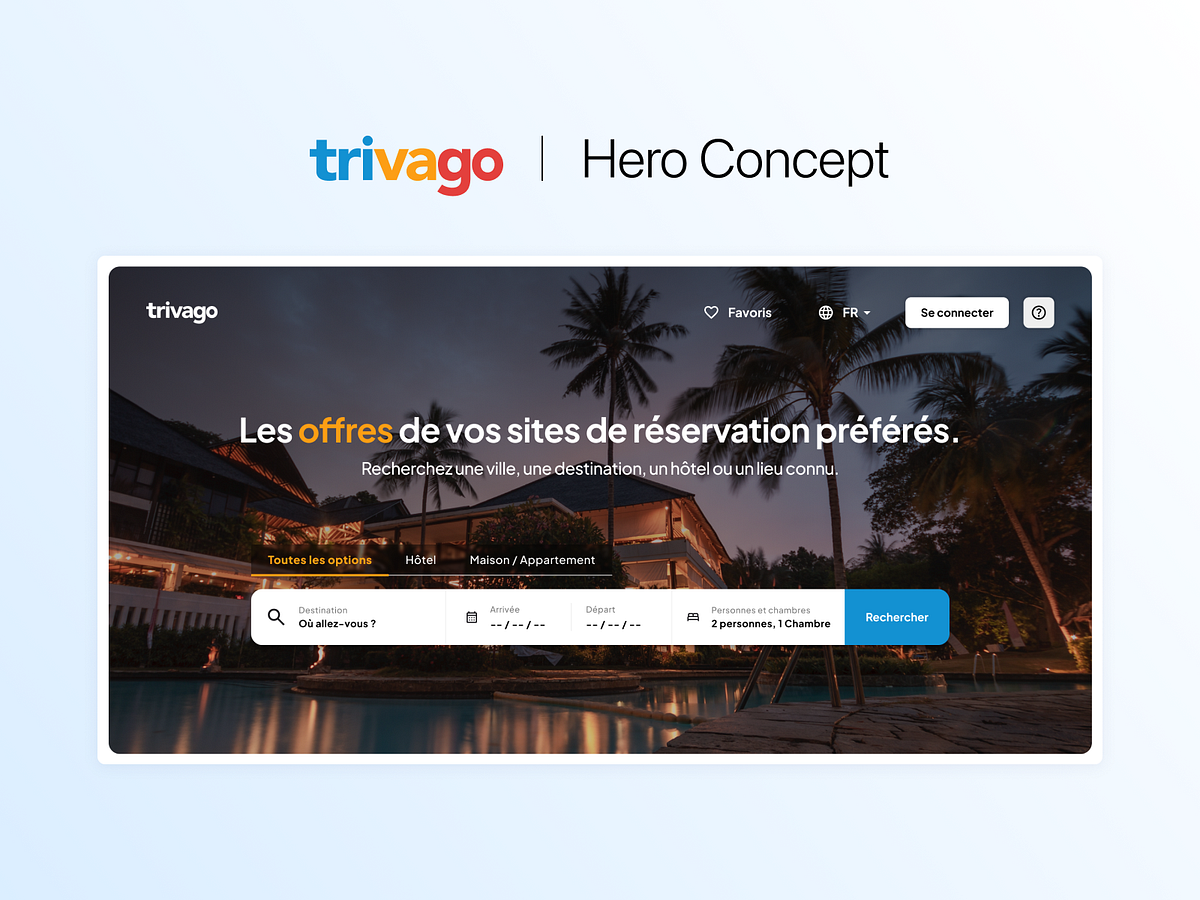 Trivago | Hero Concept by Bixente Gellé on Dribbble