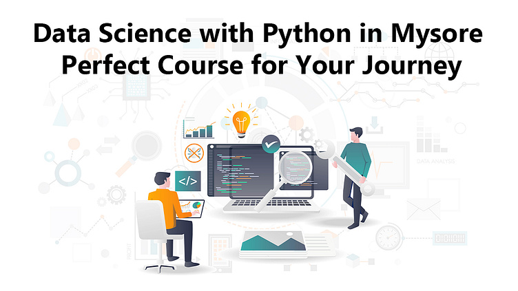 Data Science with Python in Mysore Perfect Course for Journey by Mayank ...