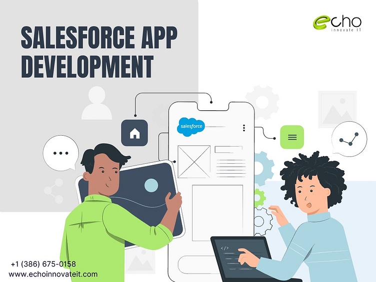 Salesforce App Development By Echoinnovate It Custom Software And App