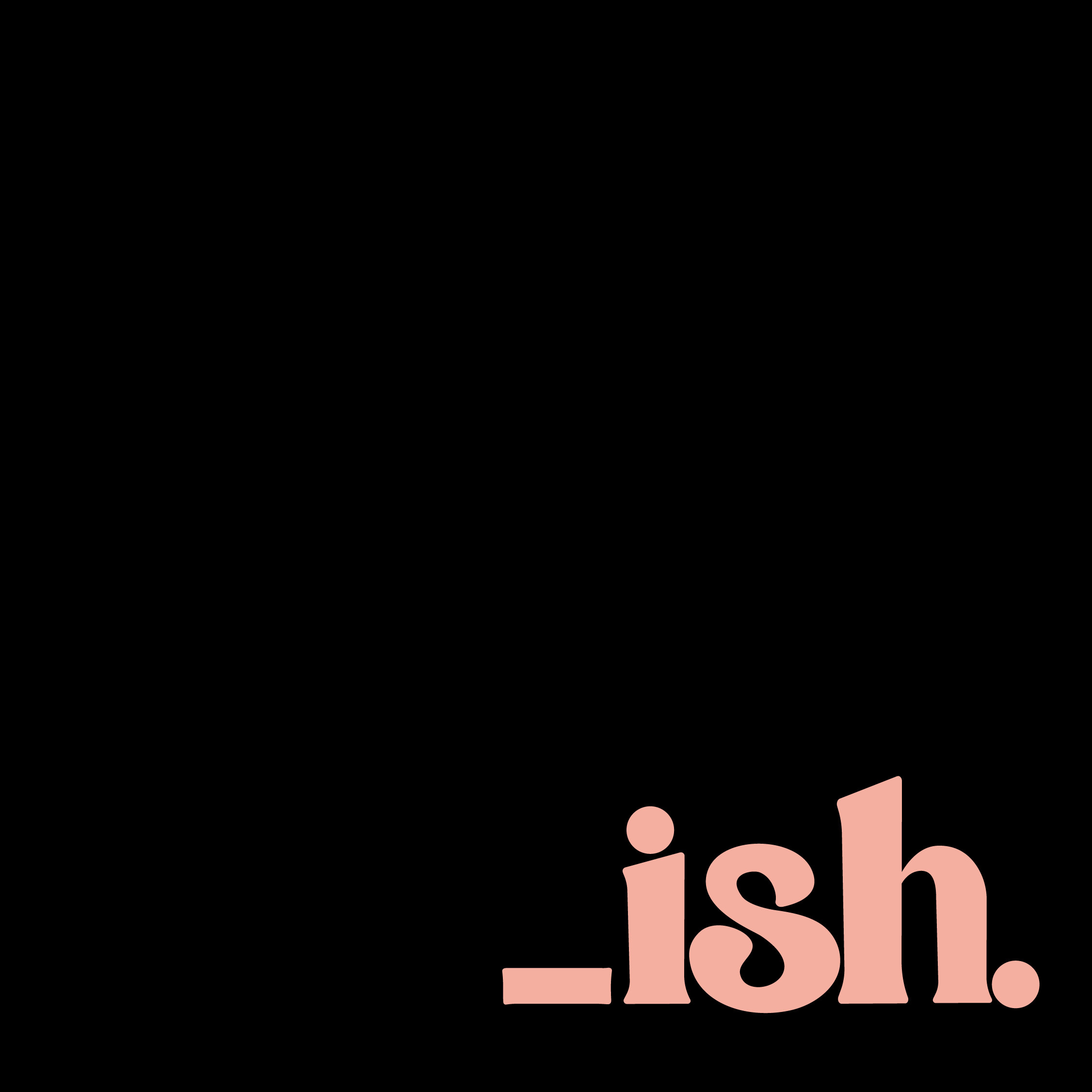 _ish logo design by Emma Pickford on Dribbble