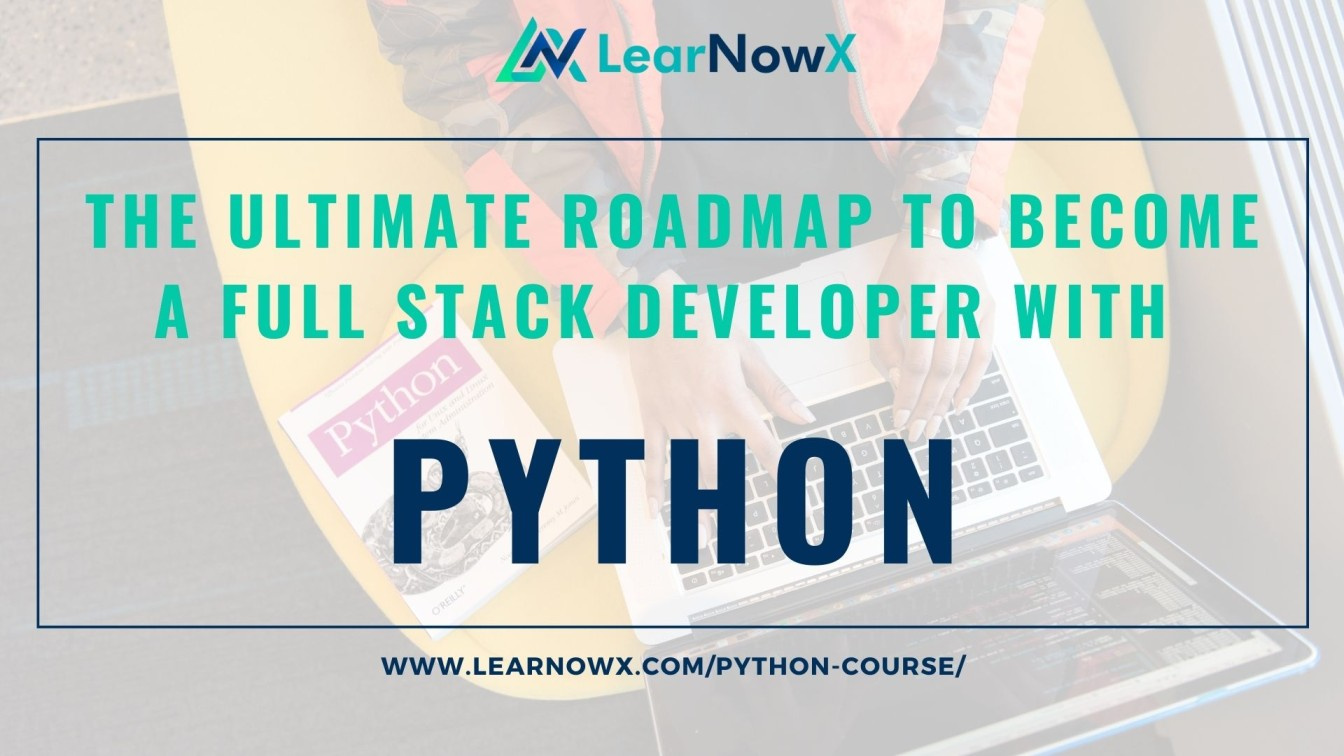 Ultimate Roadmap to Become a Full Stack Developer with Python by ...
