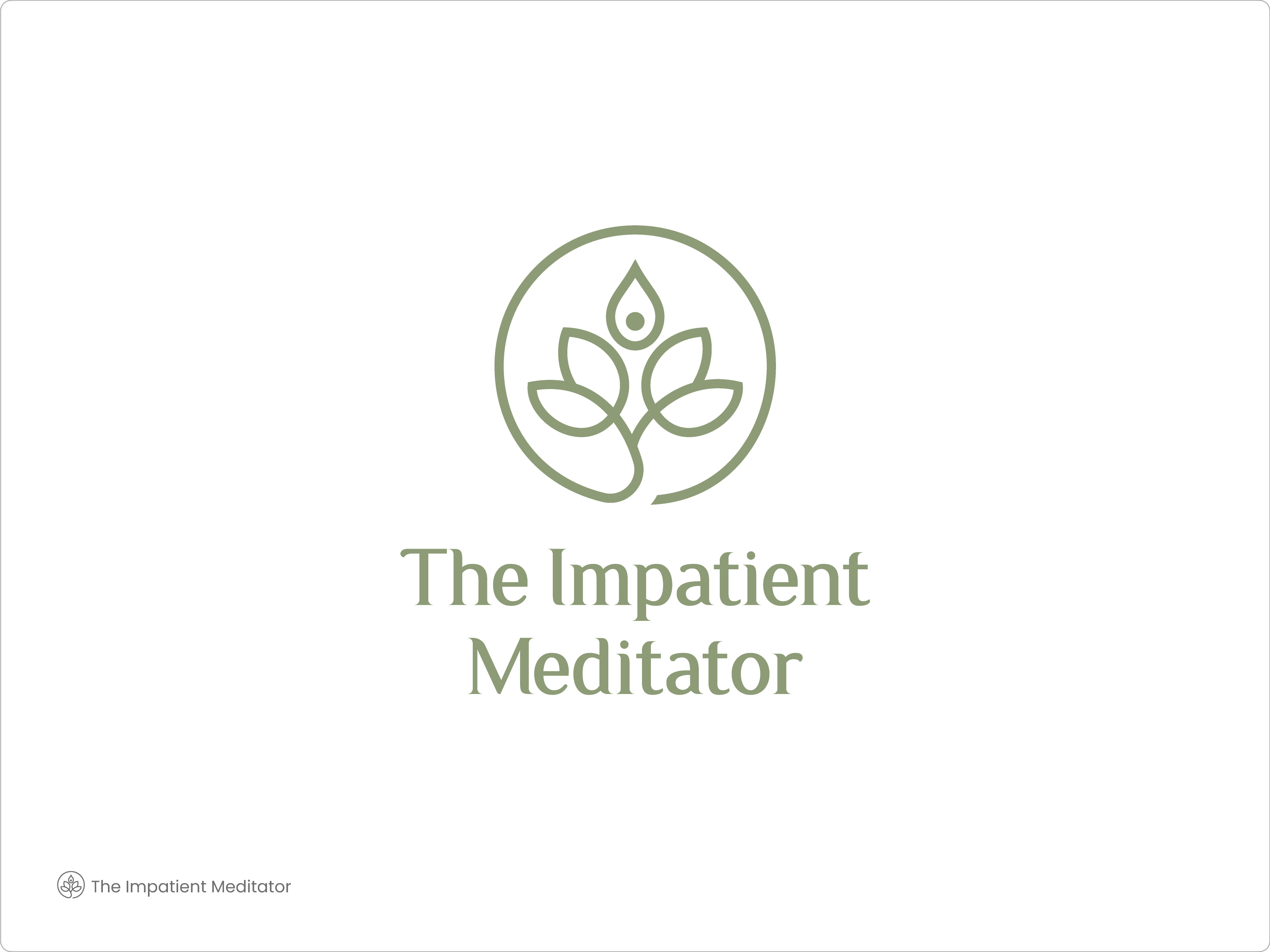 The Impatient Meditator Logo design by Ak Shazu on Dribbble