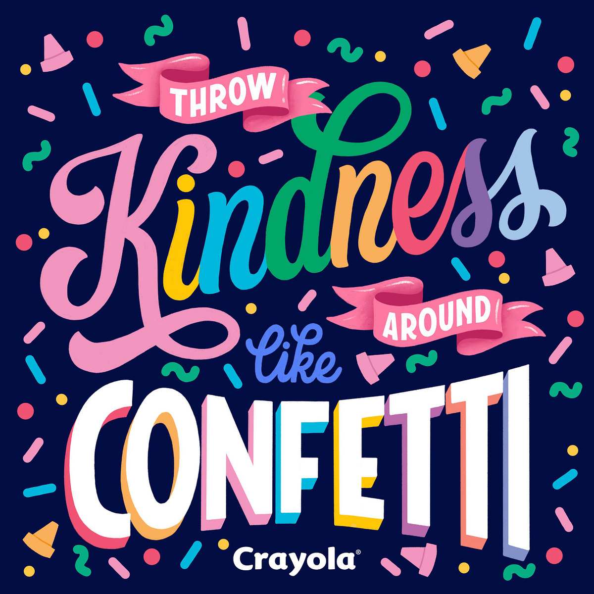 Throw Kindness Like Confetti by Atomsmasher, Inc. on Dribbble
