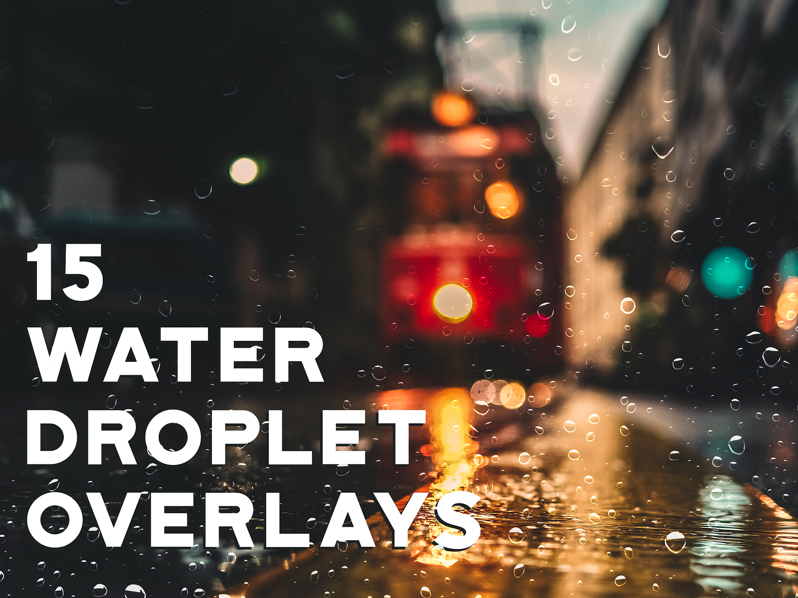 15 Water Droplet Overlays by Pixel Surplus on Dribbble